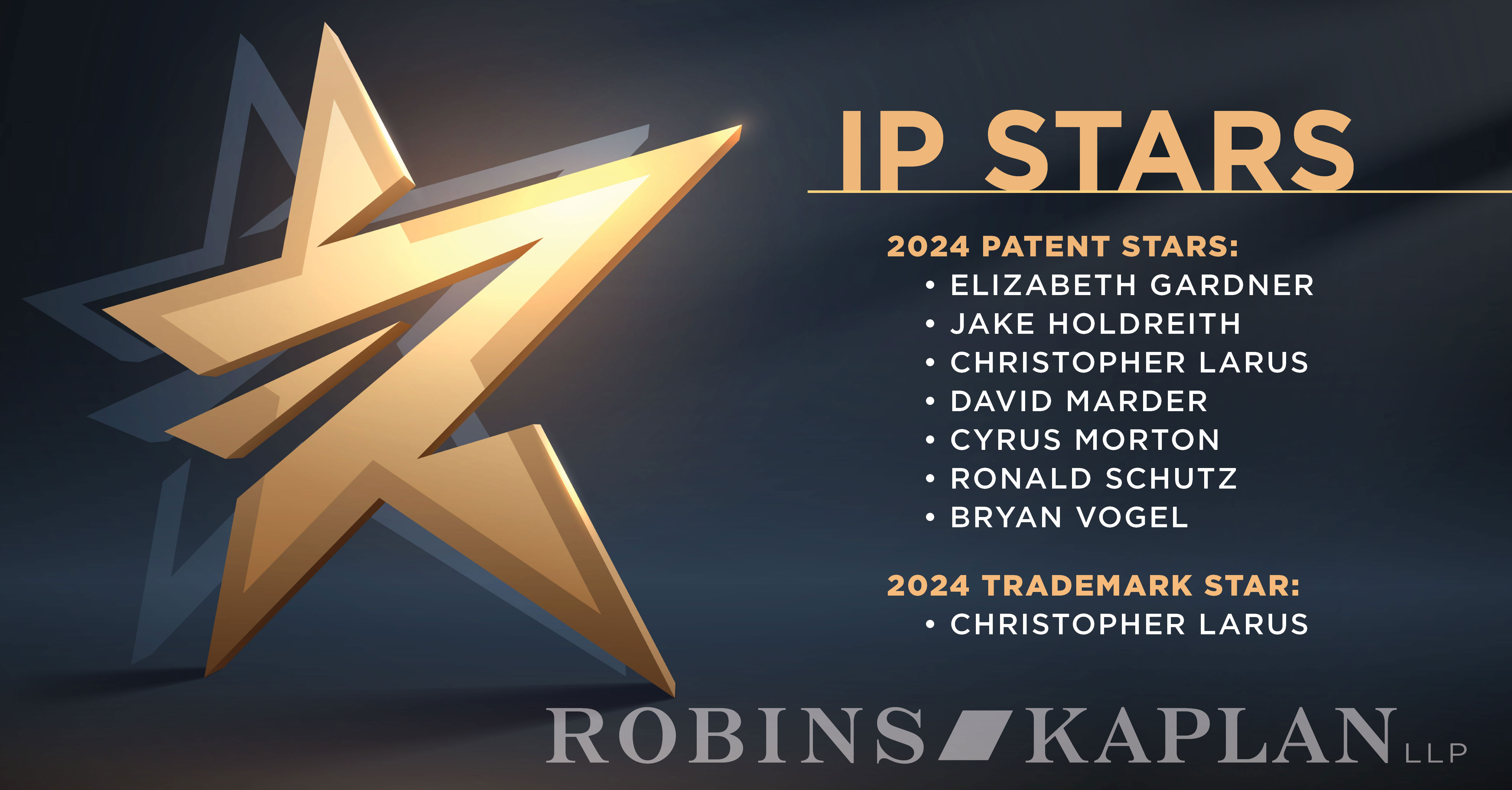 Seven Partners Recognized as "IP Stars" by Managing IP | Robins Kaplan LLP Law Firm