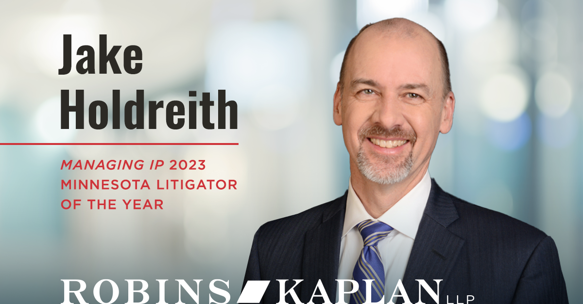 Jake Holdreith Named Minnesota Litigator of the Year by Managing IP ...