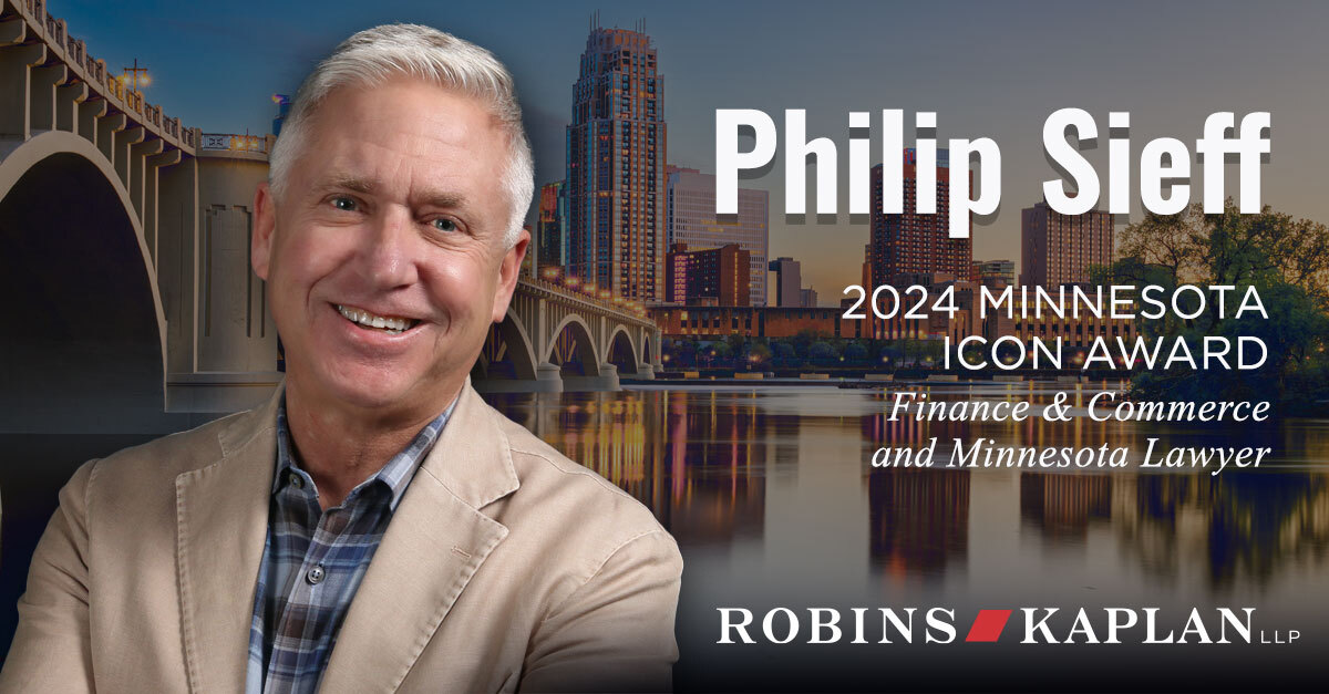 Philip Sieff Honored with Minnesota Icon Award | Robins Kaplan LLP Law Firm