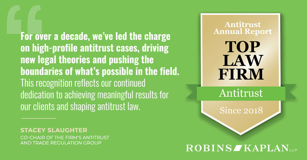 Robins Kaplan’s Antitrust Class Action Practice Recognized as Leader in ...