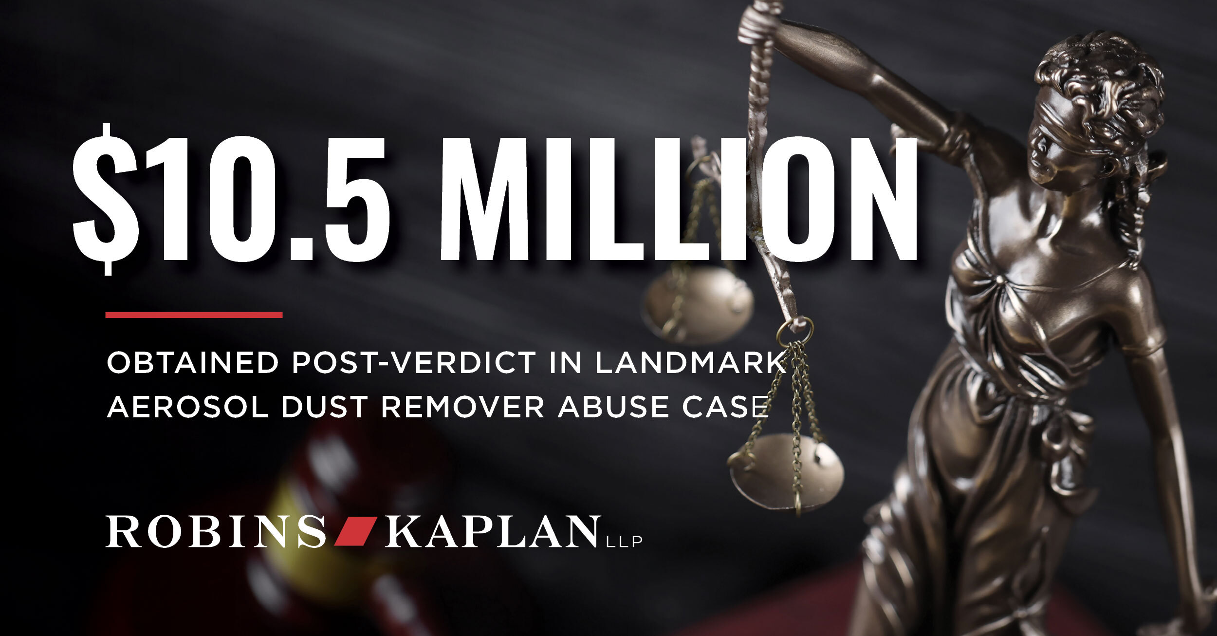 Robins Kaplan Obtains $10.5 Million Post-Verdict in Landmark Aerosol ...