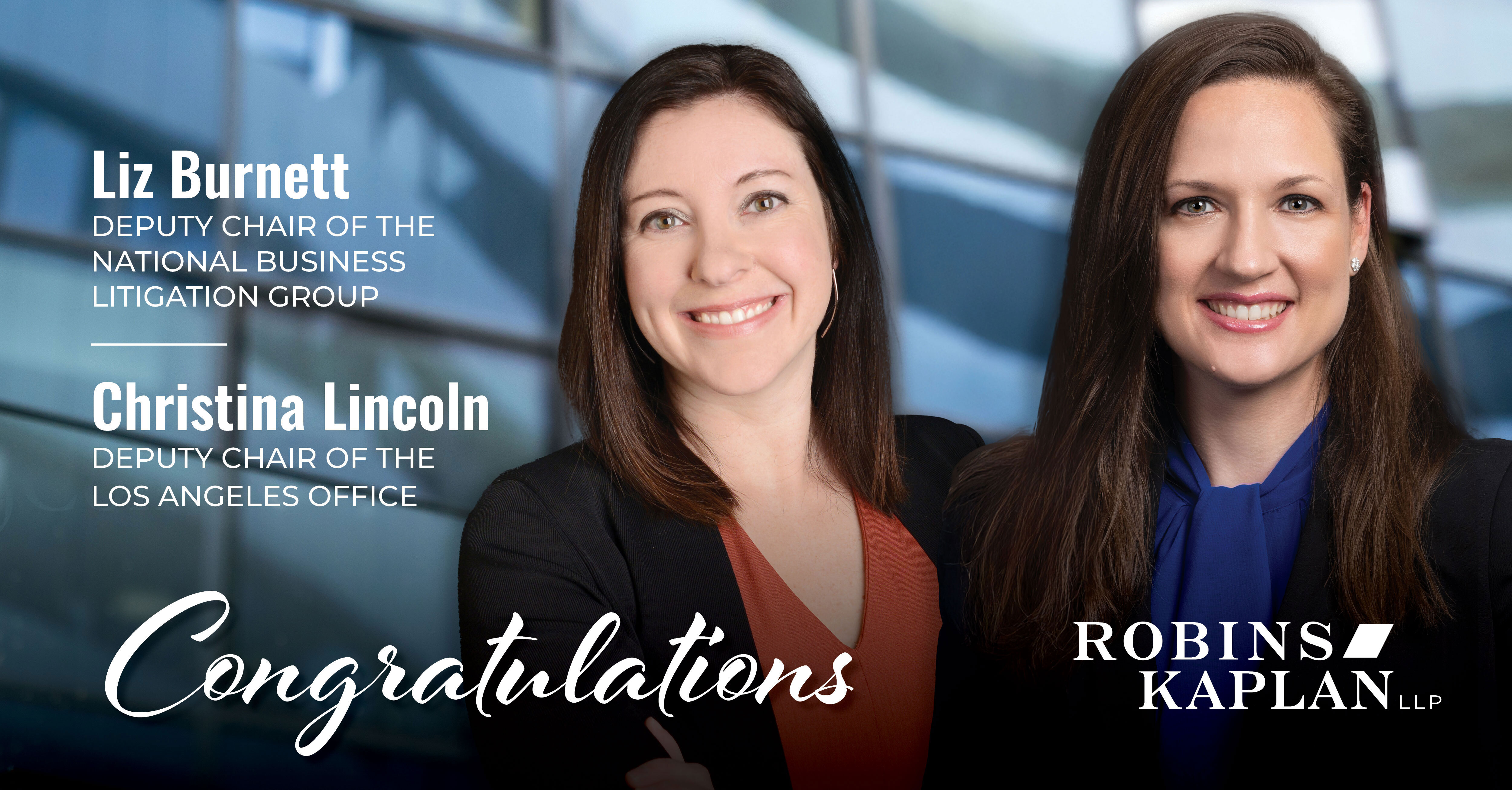 Partners Liz Burnett, Christina Lincoln Appointed to New Leadership Roles at Robins Kaplan ...
