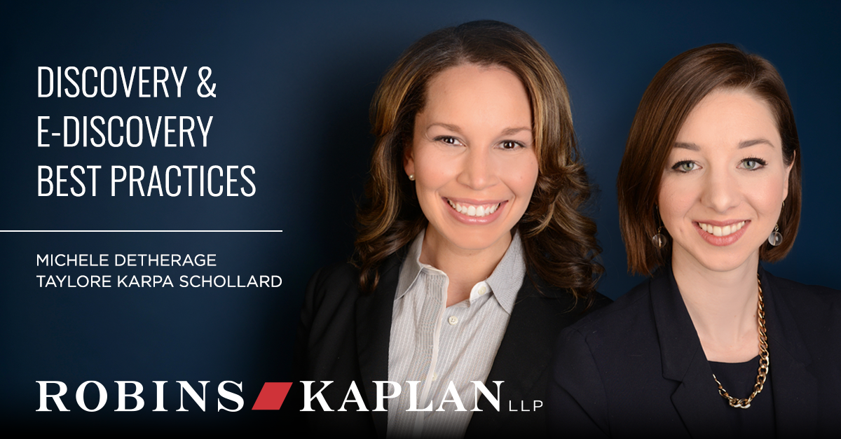 Discovery & E-Discovery Best Practices | Robins Kaplan LLP Law Firm