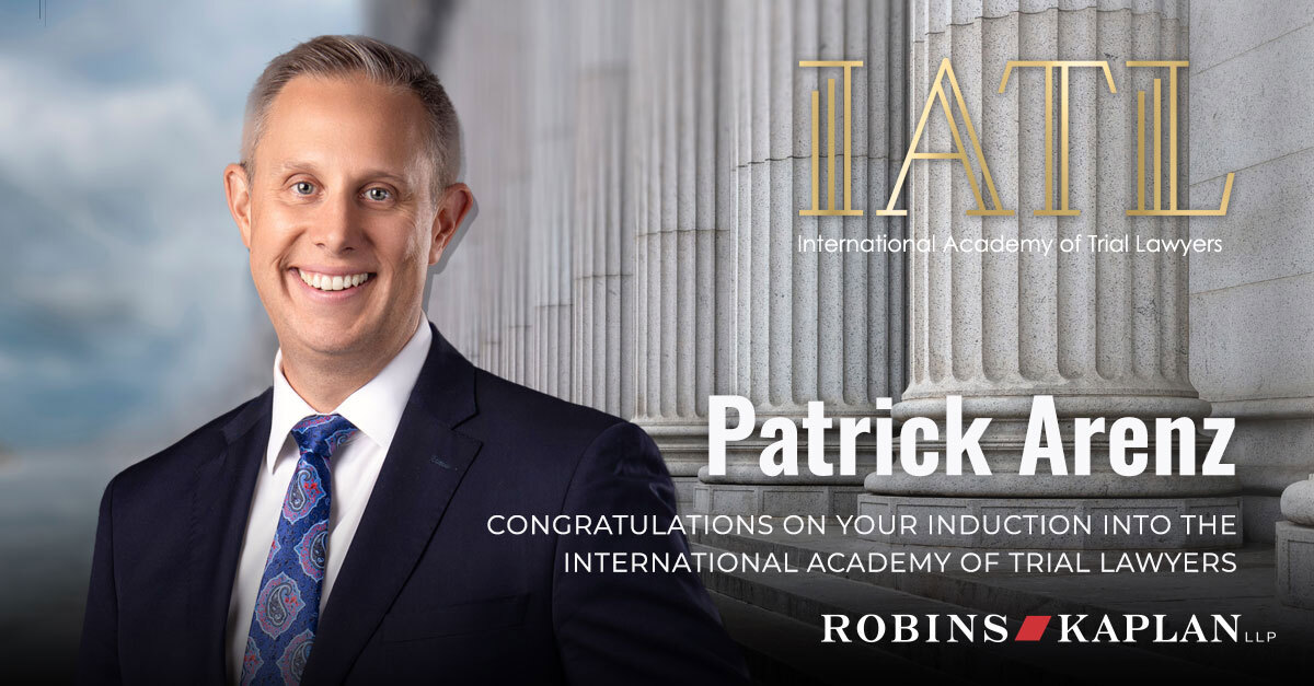 Patrick Arenz Inducted as Fellow of the International Academy of Trial ...